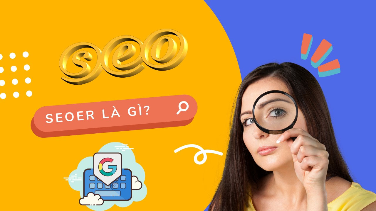 10 Tố chất của một SEOer bắt buộc cần phải có