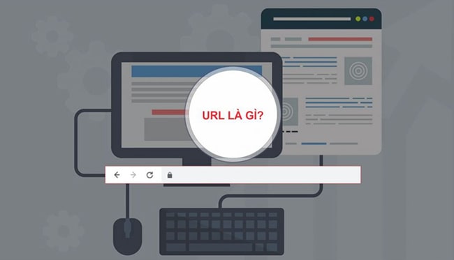 URL là gì - Hướng dẫn tối ưu URL chuẩn SEO