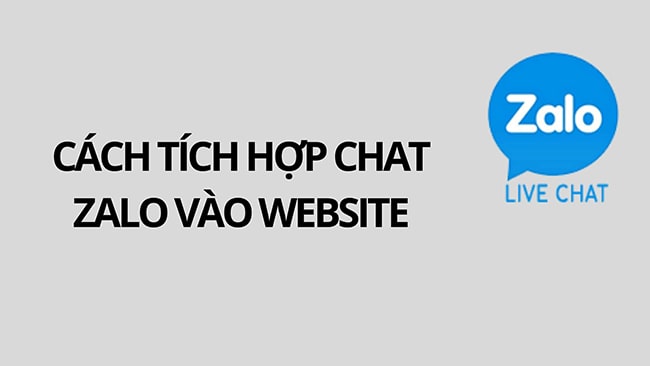 Hướng dẫn nhúng Zalo vào website đơn giản, nhanh chóng nhất