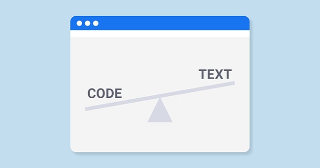 Text/html ratio là gì - Hướng dẫn tối ưu tỷ lệ Text/ HTML chuẩn